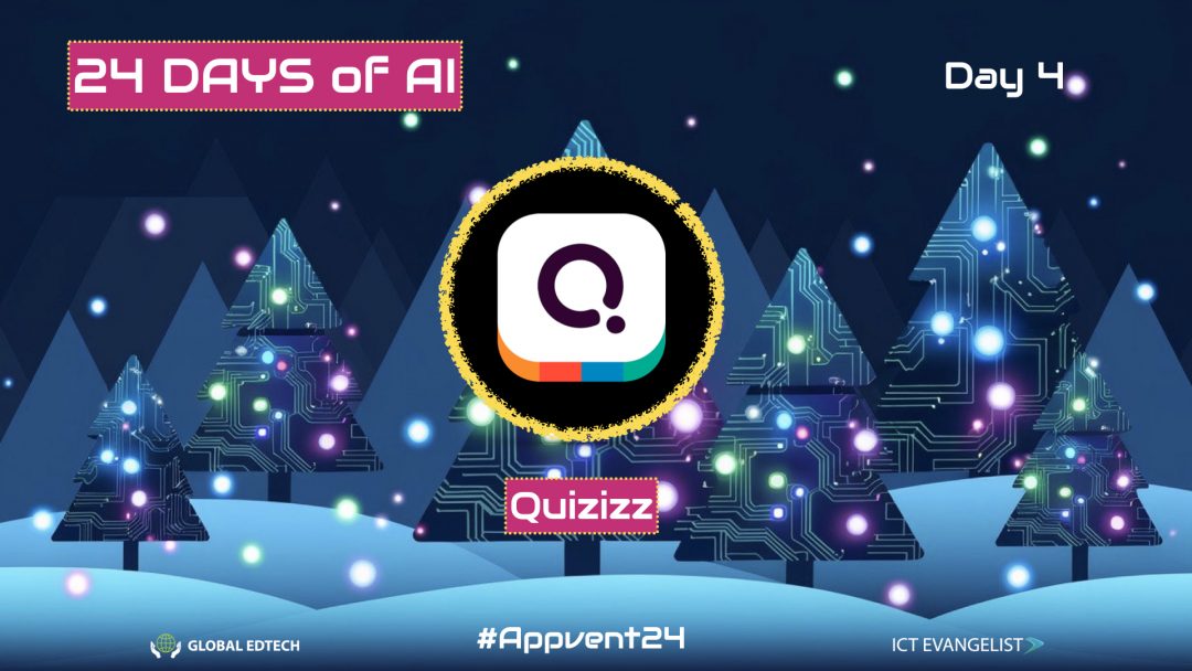 Day 4 of #24DaysOfAI – How Quizizz and AI Revolutionise Teaching and Learning - Global EdTech